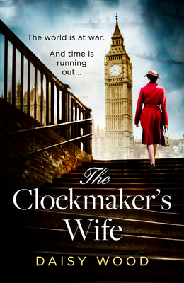 The Clockmaker's Wife by Daisy Wood - Robin Shelley